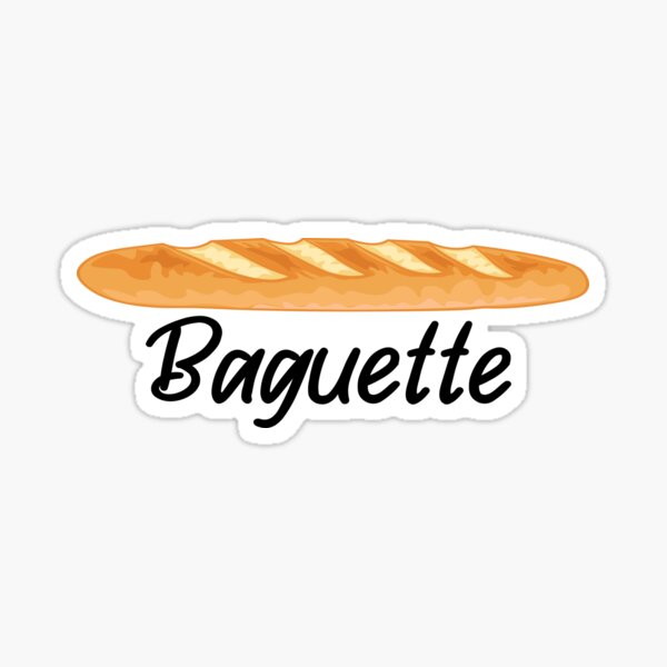 "Baguette - I Love Baguettes - Funny Food" Sticker for Sale by ...
