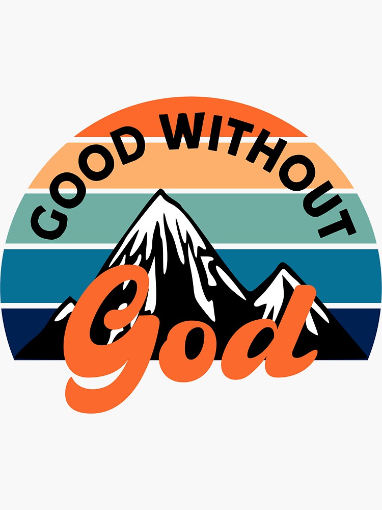 "Good Without God Retro Sunset Orange" Sticker by WhereWillYouGo ...