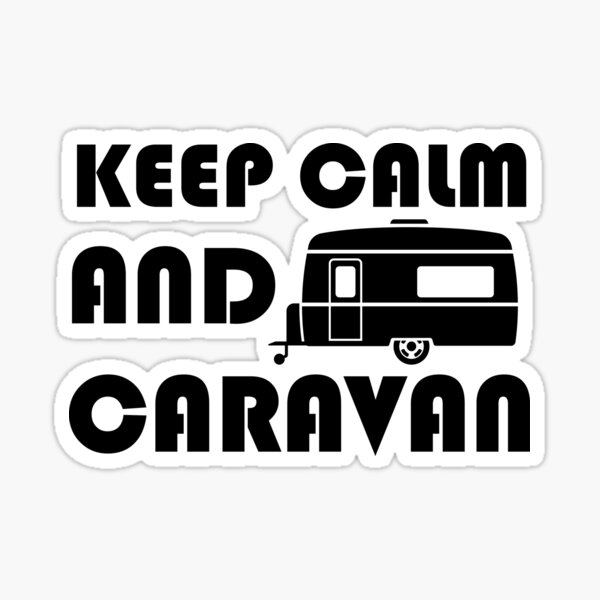 "Static caravans Keep calm and caravan fun mobile home" Sticker by ...