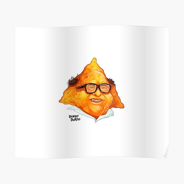 "Danny DeVito - Danny DoRito" Poster for Sale by beckyworsley | Redbubble