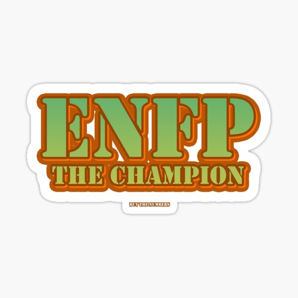 "ENFP The Champion" Sticker by BuyTheNumbers | Redbubble