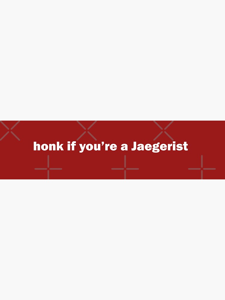 "Honk if you're a Jaegerist " Sticker by springblossom12 | Redbubble