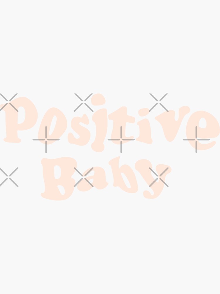 "Positive Baby [Beige]" Sticker by ElviraSamadi | Redbubble