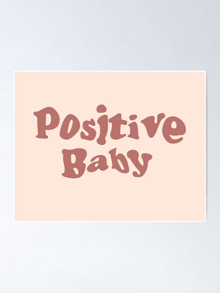 "Positive Baby [Bronze]" Poster for Sale by ElviraSamadi | Redbubble