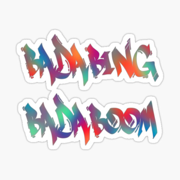 "Colorful Graffiti Art Bada-bing Bada-boom" Sticker by trendyphrases ...