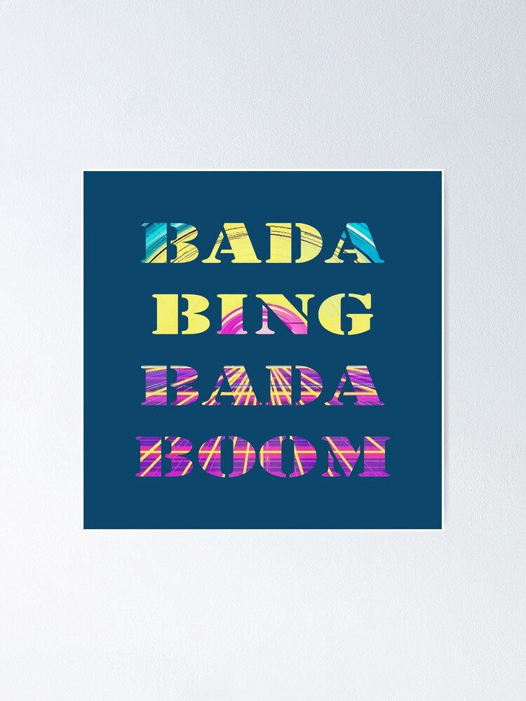 "80's Overlay Bada-bing Bada-boom with deep blue background" Poster for ...