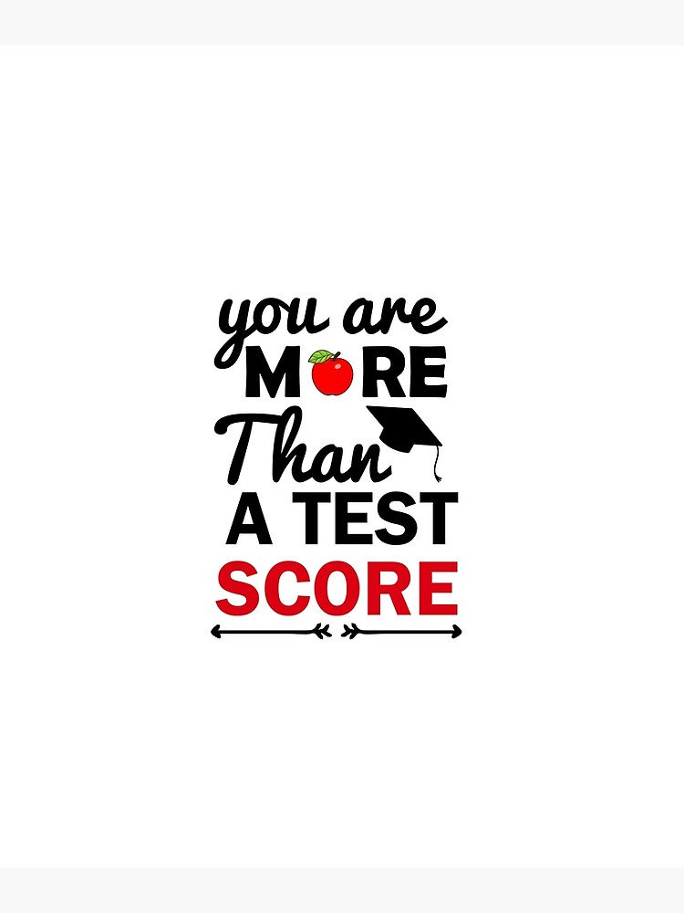"Test Day Teacher, you are more than a test score, testing teacher ...