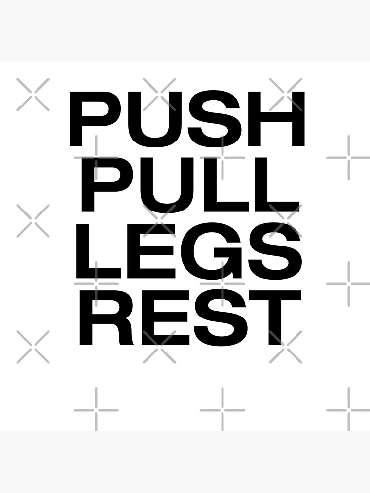 "PUSH PULL LEGS REST Gym schedule" Poster by rodentpad | Redbubble