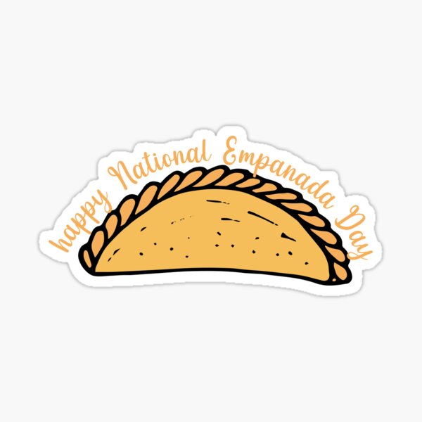 "National Empanada Day" Sticker by Nadjidib | Redbubble