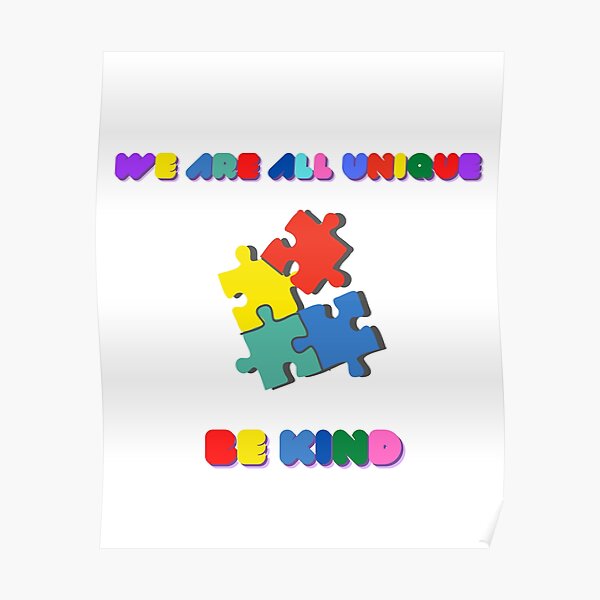 "AUTISMO - We Are All Unique Be Kind." Poster for Sale by PuzzleTr ...