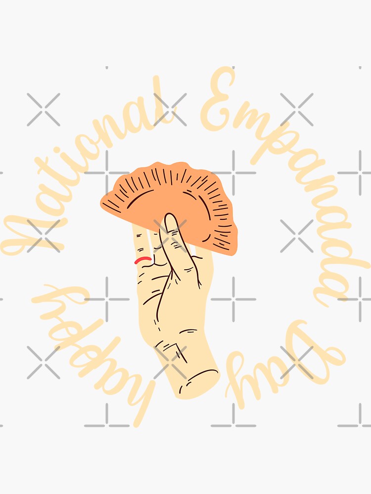 "National Empanada Day" Sticker by Nadjidib | Redbubble