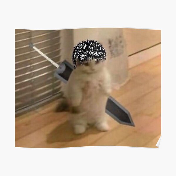 Póster «Guts Berserk Cat Meme» de 1Zaners | Redbubble