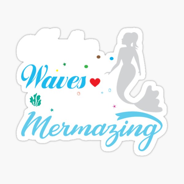 "Mermaids for girls make ware mermaring " Sticker by Roberthayanan ...