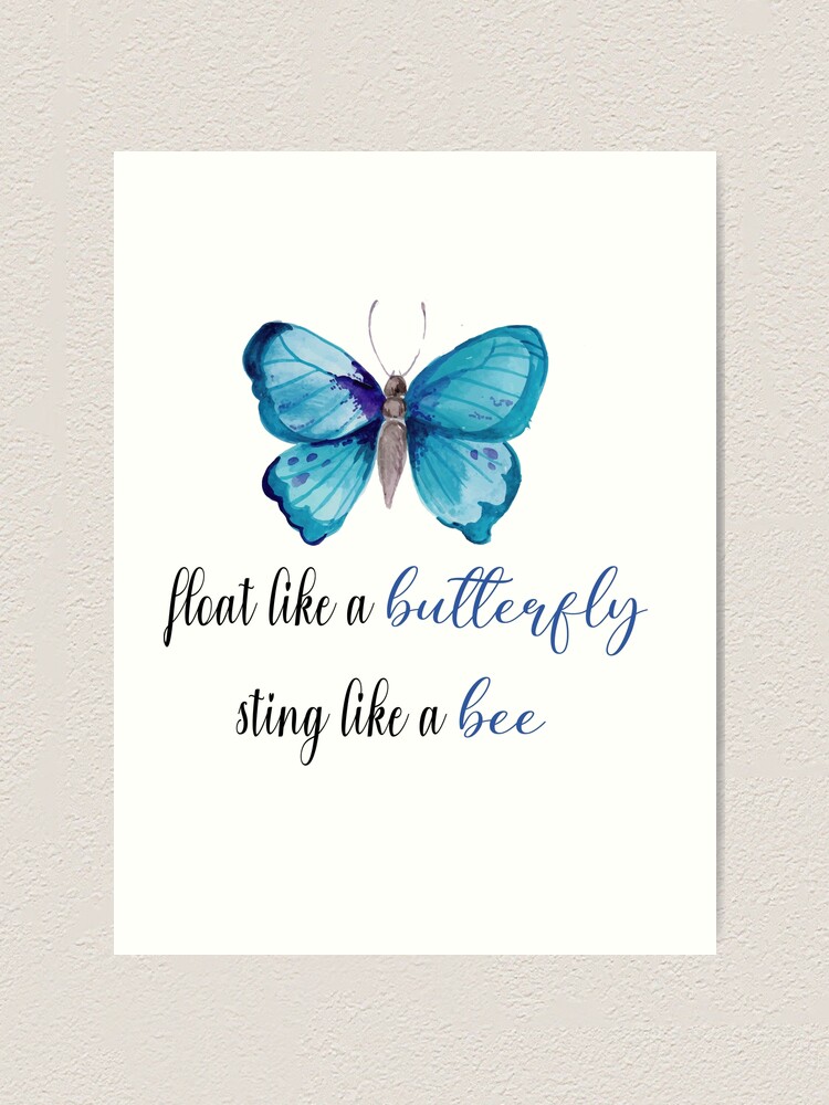 "float like a butterfly sting like a bee" Art Print for Sale by ikrame ...
