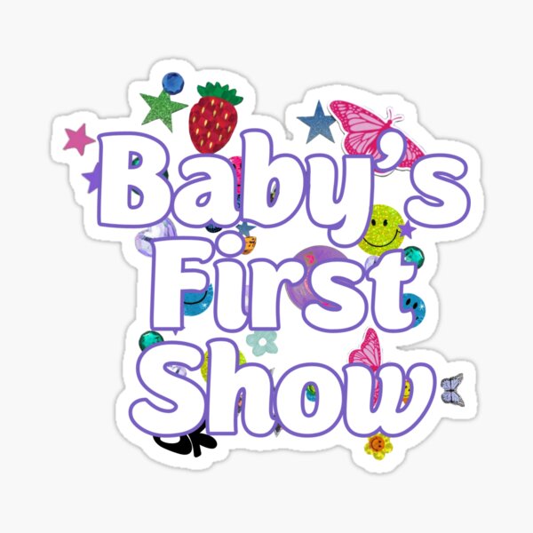 "Babay's first show" Sticker by Taylor-Shreya | Redbubble