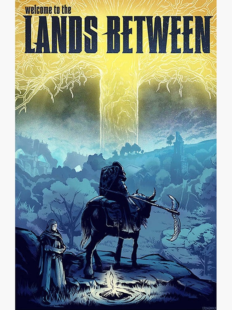 "WELCOME to the LANDS BETWEEN Video Game Poster" Art Print by ...