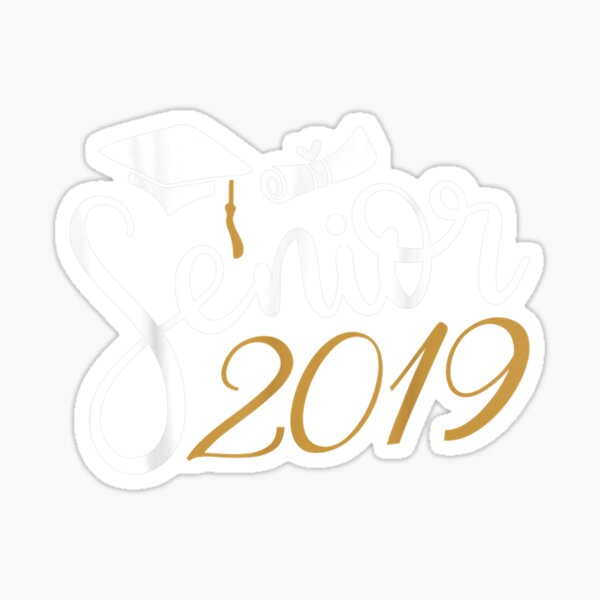 "Senior 2019 " Sticker for Sale by riskesllaxen | Redbubble
