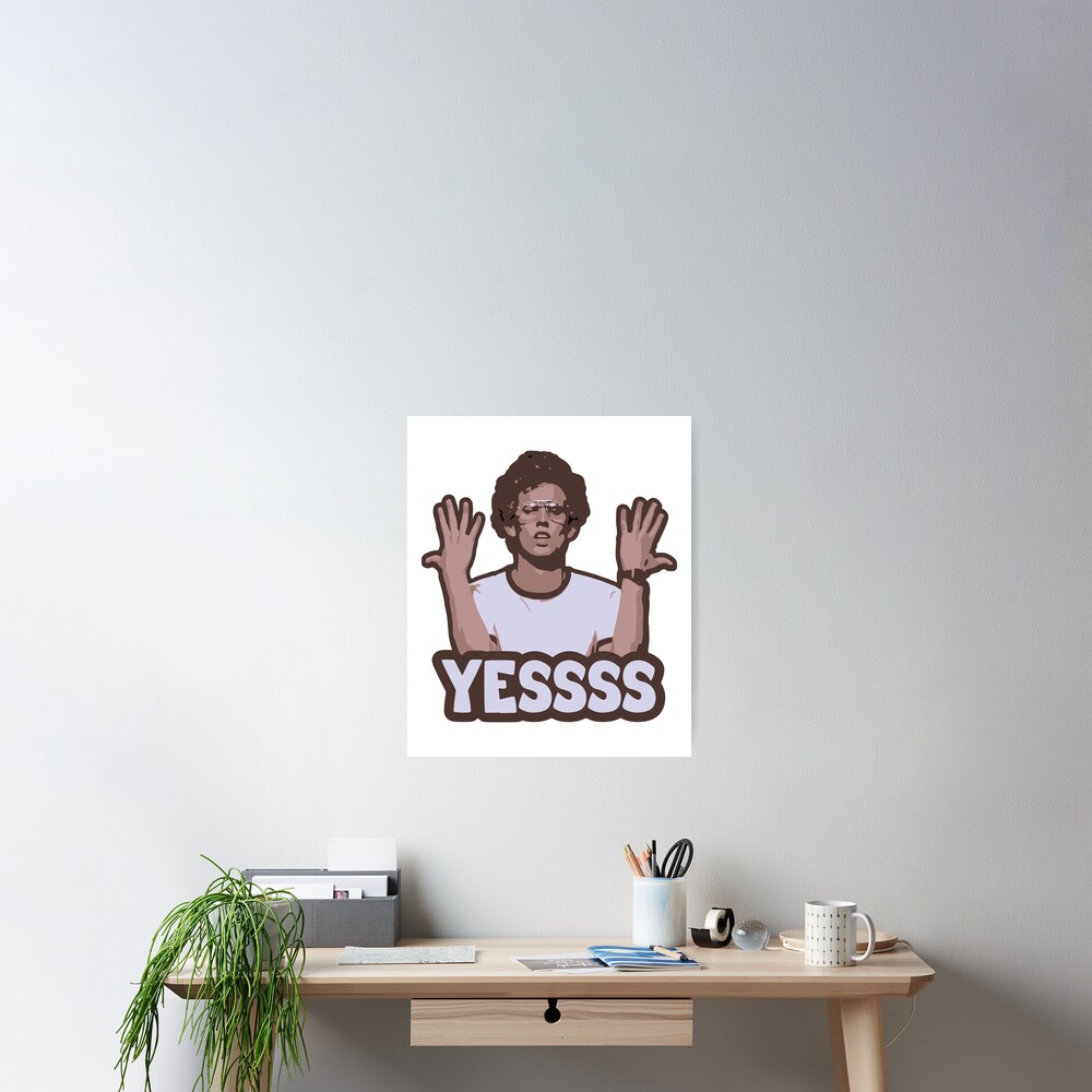 "Napoleon Dynamite - Yes Dance" Poster for Sale by PetraBjorn | Redbubble