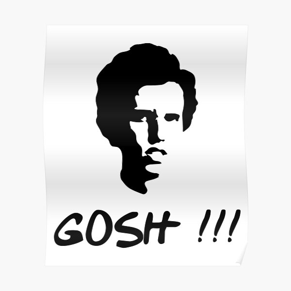 "Napoleon Dynamite GOSH!" Poster for Sale by PetraBjorn | Redbubble