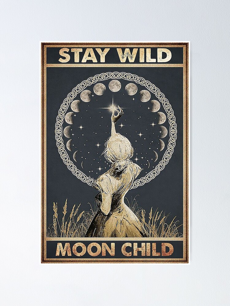 "Hippie Stay Wild Moon Child" Poster for Sale by NinjaTinnys59 | Redbubble