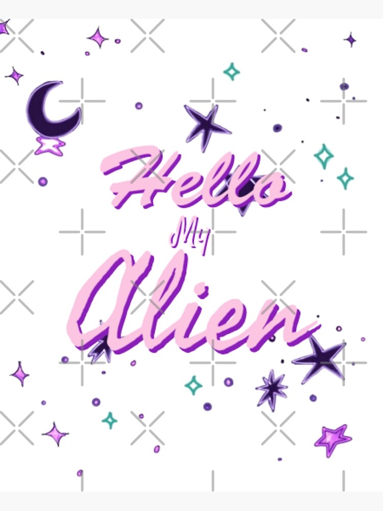 "Hello my alien" Poster for Sale by btsxkdramastore | Redbubble
