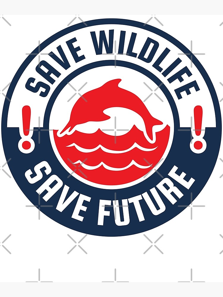 "Earth Day, Save Wildlife Save Future Pro Nature" Poster for Sale by ...