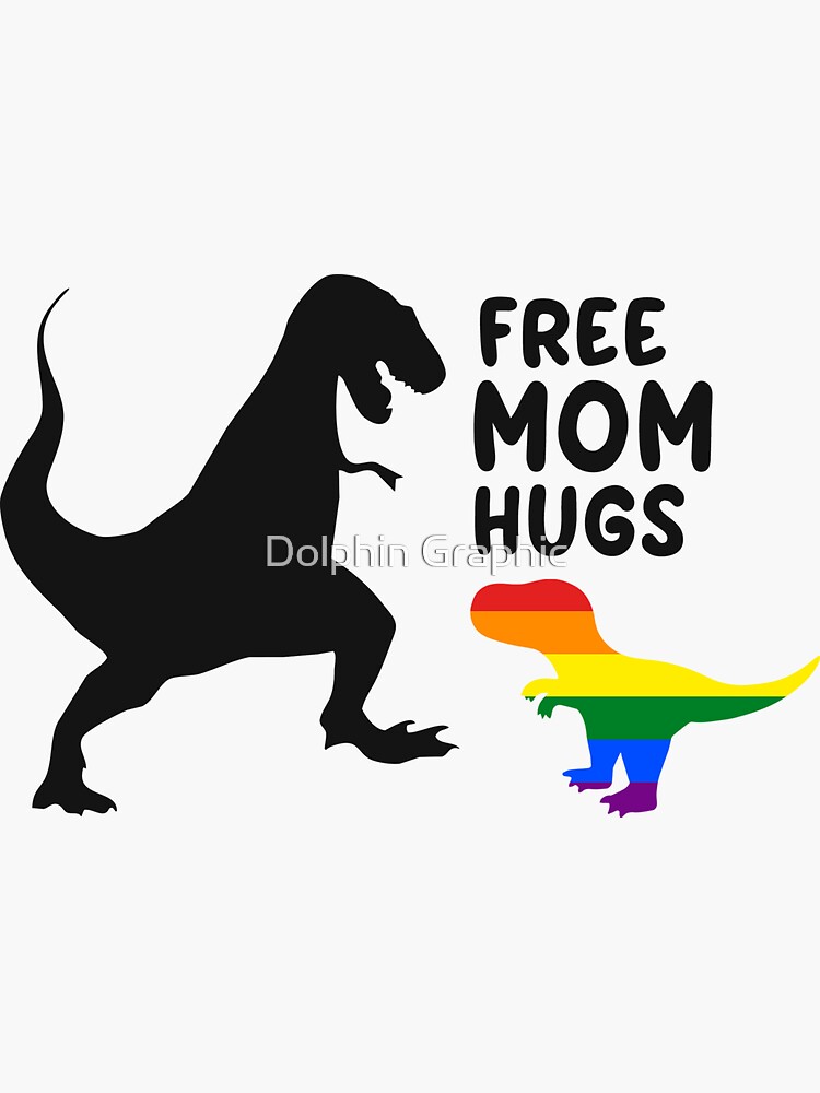 Pegatina «Free Mom Hugs LGBT Rainbow Flag Dinosaurio T-rex» de DavosLLC ...