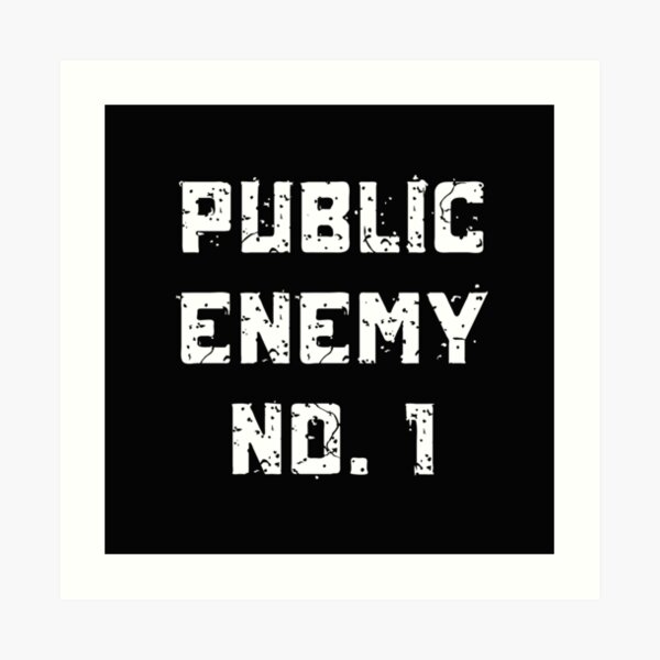 "Vintage Public Enemy Number 1 Typography " Art Print for Sale by ...