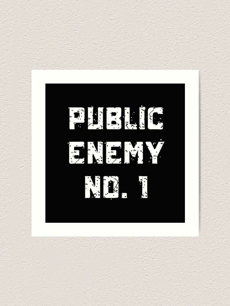 "Vintage Public Enemy Number 1 Typography " Art Print for Sale by ...