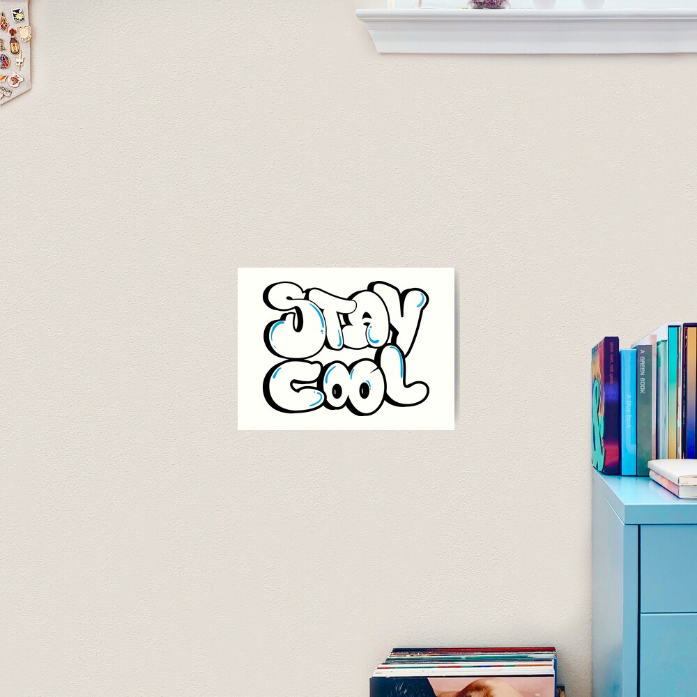"Stay Cool Bubble Letters" Art Print for Sale by BaezArtworks | Redbubble
