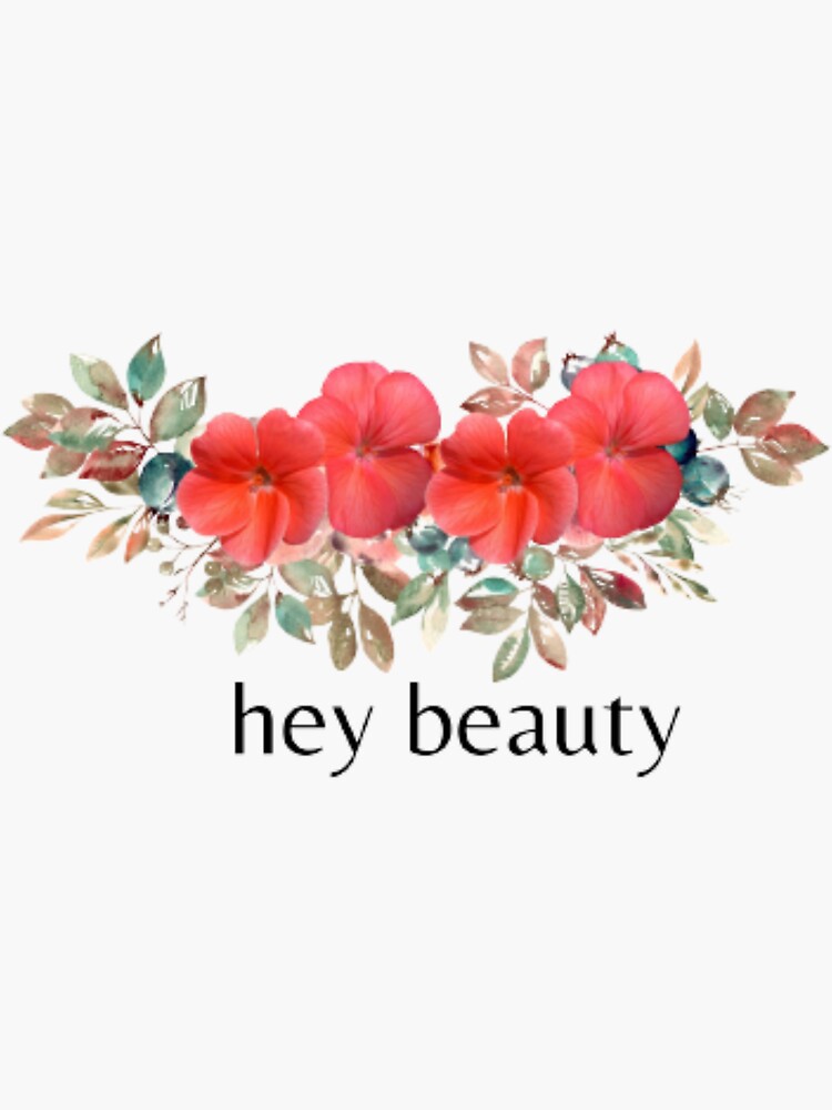 "hey beauty" Sticker by salesflare | Redbubble
