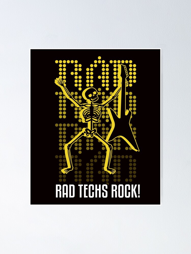 Póster «Rad Techs Rock Radiólogo Radiógrafo Radiografía» de TomGiantDesigns | Redbubble