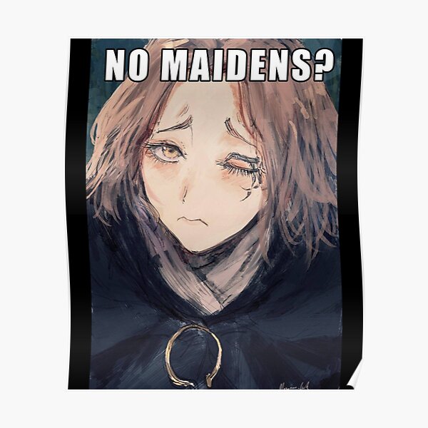"Elden ring No maidens " Poster by Caravanss | Redbubble