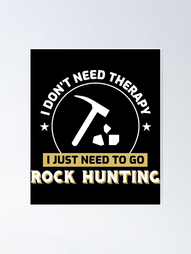 "Rock Collecting Funny Geology & Mineral Rockhound" Poster for Sale by ...