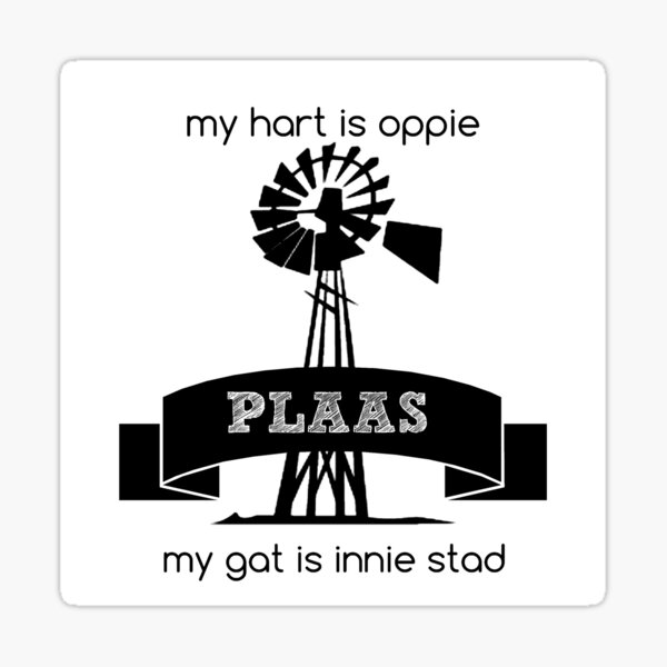 "My hart is oppie plaas My gat is innie stad" Sticker for Sale by ...