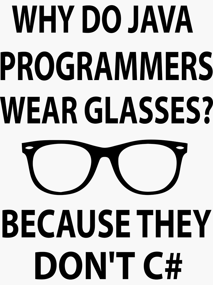 "Why JAVA programmers wear glasses" Sticker by FunnyBabyBodies | Redbubble
