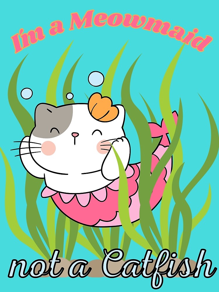 "MeowMaid not Catfish / Meow Maiden / Cats Mermaid / Water Cat ...