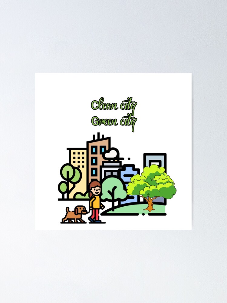 "Clean City green City" Poster for Sale by gopal012 | Redbubble