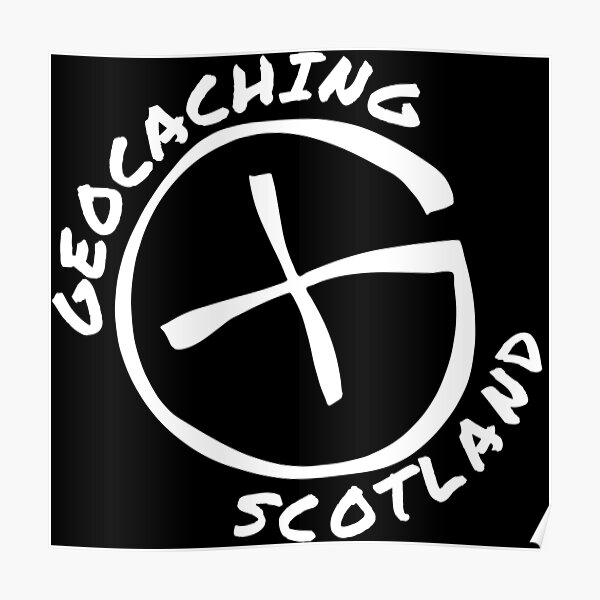 "Geocaching Scotland Logo design in white." Poster for Sale by ...