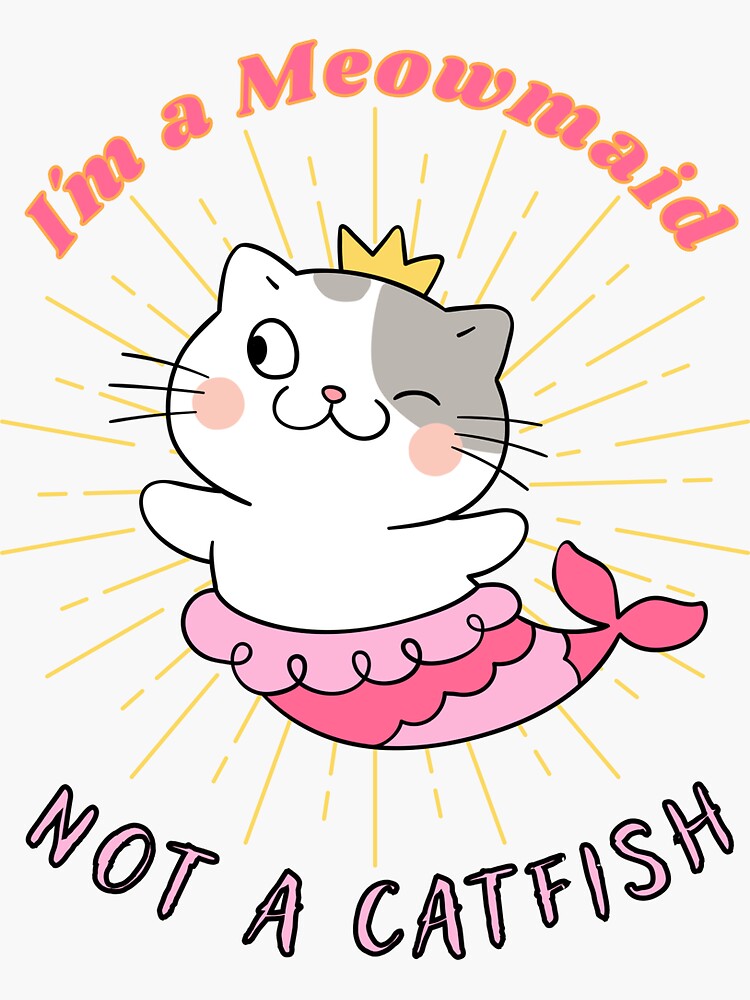 "MeowMaid not Catfish / Meow Maiden / Cats Mermaid / Water Cat ...