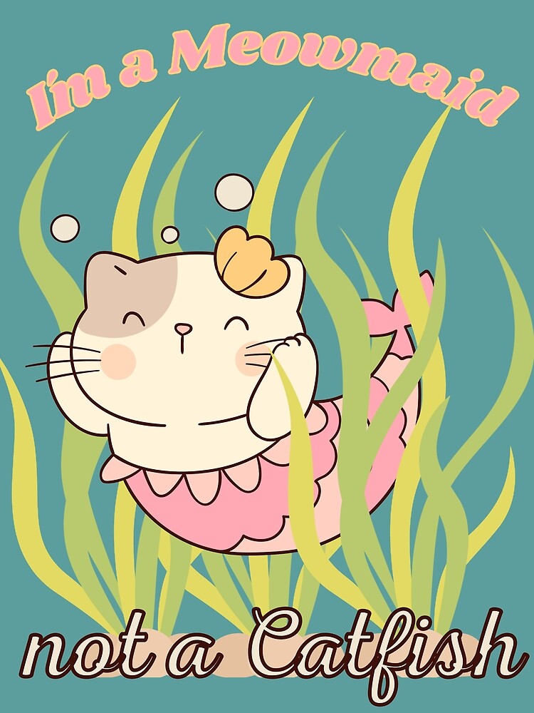 "MeowMaid not Catfish / Meow Maiden / Cats Mermaid / Water Cat ...