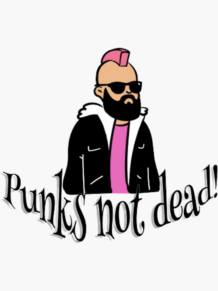 "Punks not dead!" Sticker by CoaTam | Redbubble