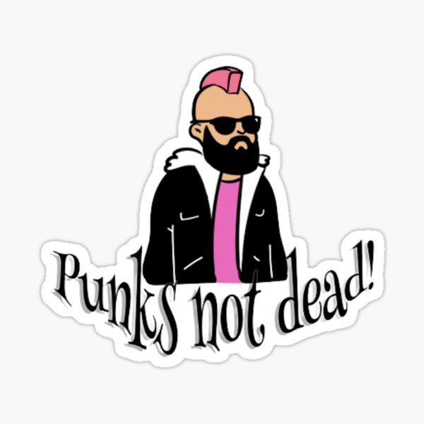 "Punks not dead!" Sticker by CoaTam | Redbubble