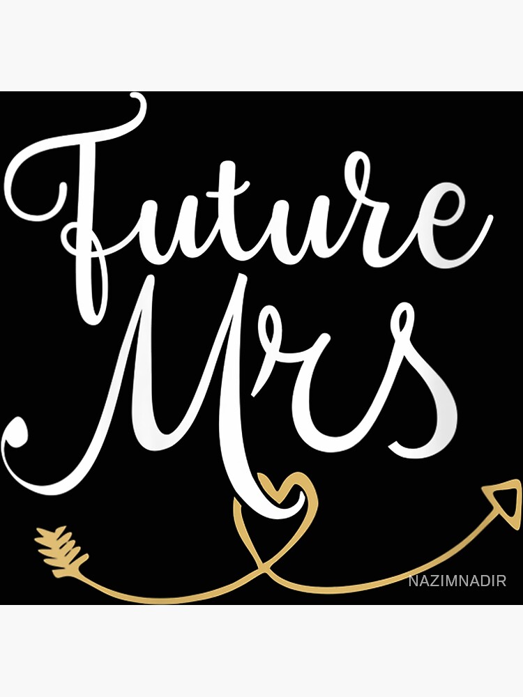 "future mrs, bride, engaged, married, bridal, wife, shower, woman ...