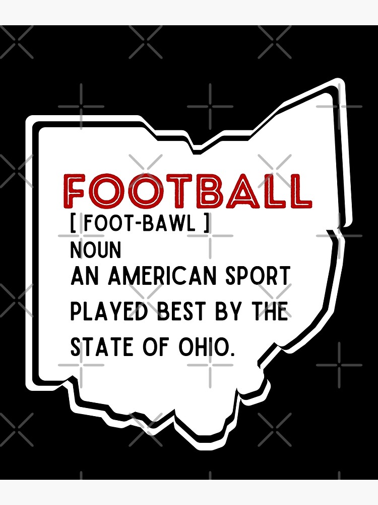"Ohio Definition of Football White" Poster for Sale by krissy43231 ...