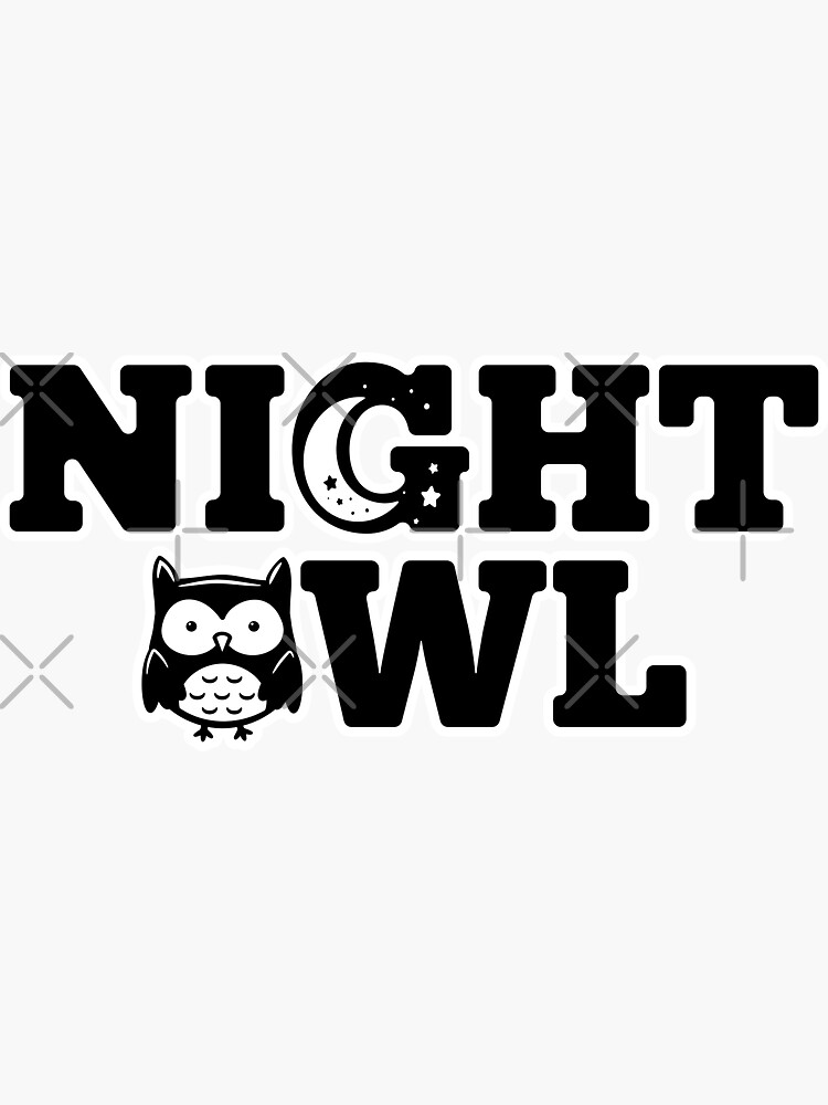 "Night Owl Typography - Evening Person's" Sticker for Sale by ...