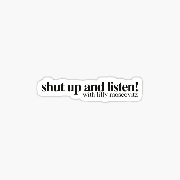 "shut up and listen! princess diaries" Sticker for Sale by ...
