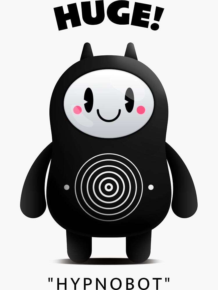 "Huge HYPNOBOT little robot" Sticker for Sale by deluxis | Redbubble