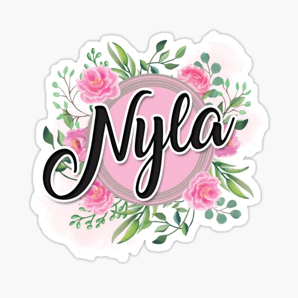 "Nyla name " Sticker for Sale by badinboow | Redbubble