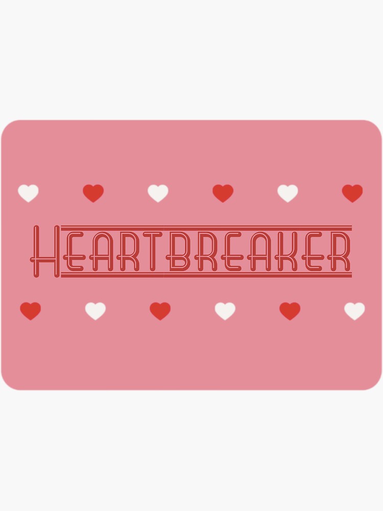 "HEARTBREAKER" Sticker by LolliFlop | Redbubble